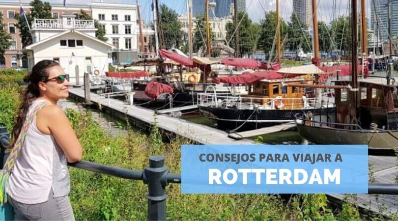 CONSEJOS para VIAJAR a ROTTERDAM por libre
