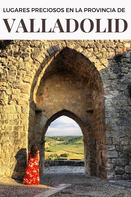 Guía para visitar la provincia de VALLADOLID con rutas y mapa